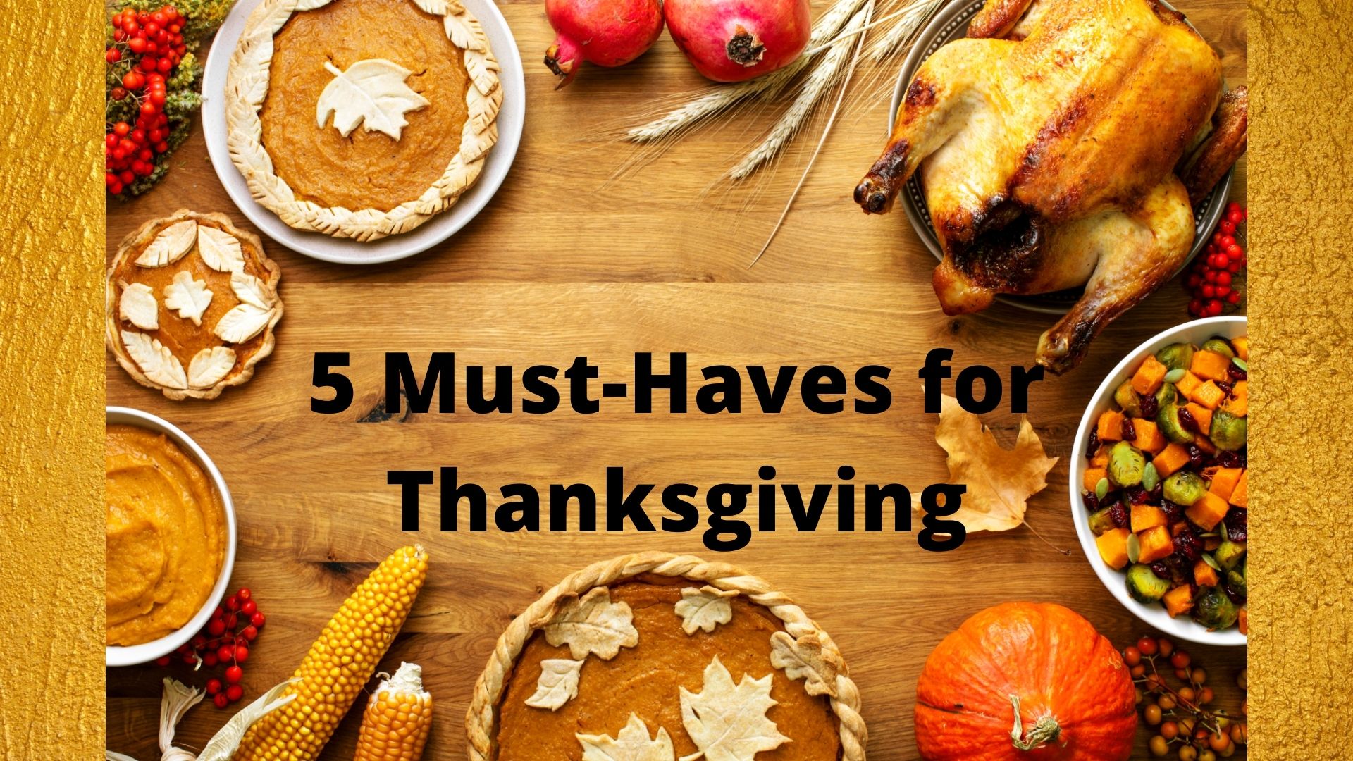 5 Must-Haves for the Thanksgiving Table - Becky's Kitchen Corner